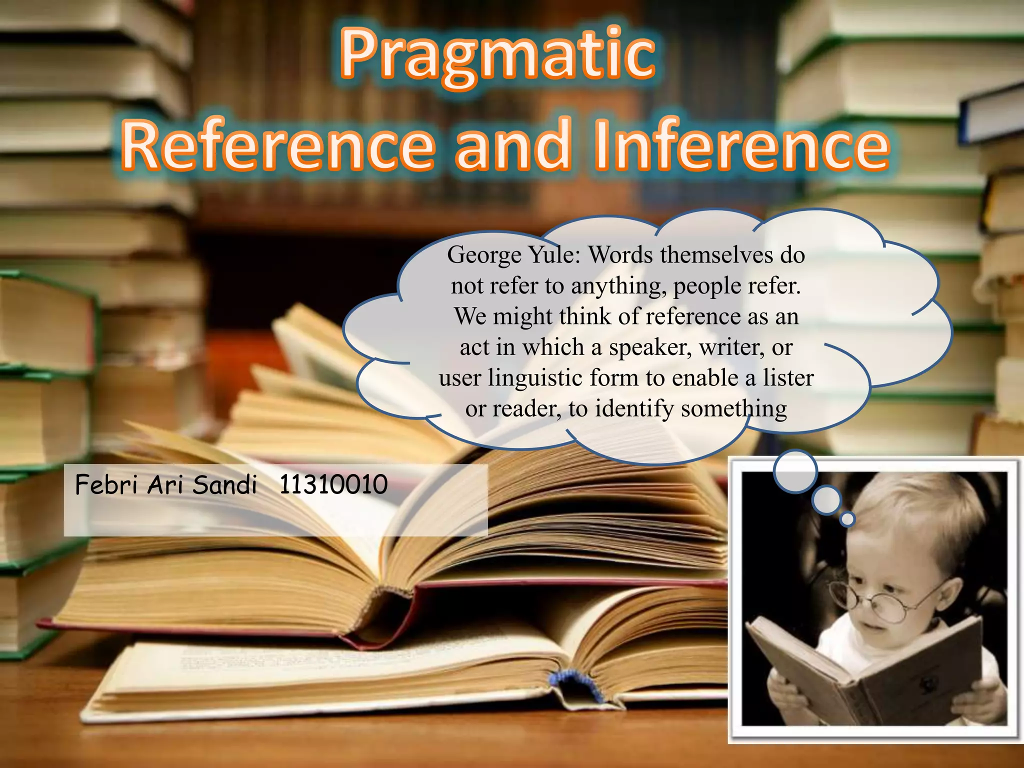 Pragmatic Referece and Inference | PPTX