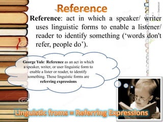 Pragmatic Referece and Inference | PPTX
