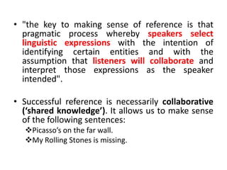 Pragmatic Referece and Inference | PPTX