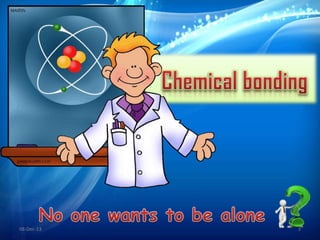 Chemical bonding | PPTX
