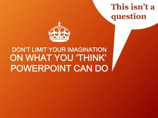 Keep Calm and Turn Your PowerPoint On | PDF