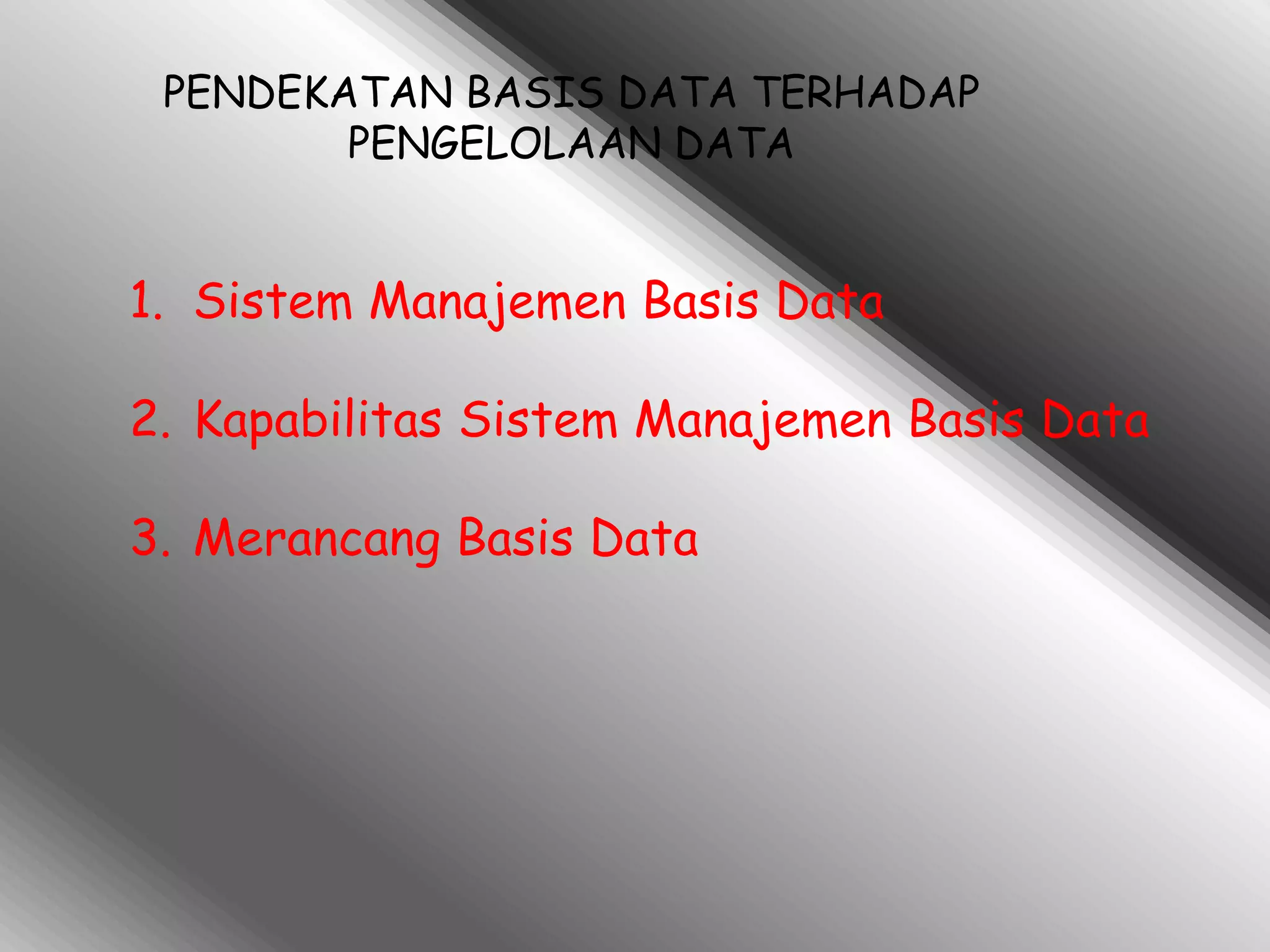 DASAR-DASAR INTELEGENSI BISNIS : BASIS DATA DAN MANAJEMEN INFORMASI | PPTX