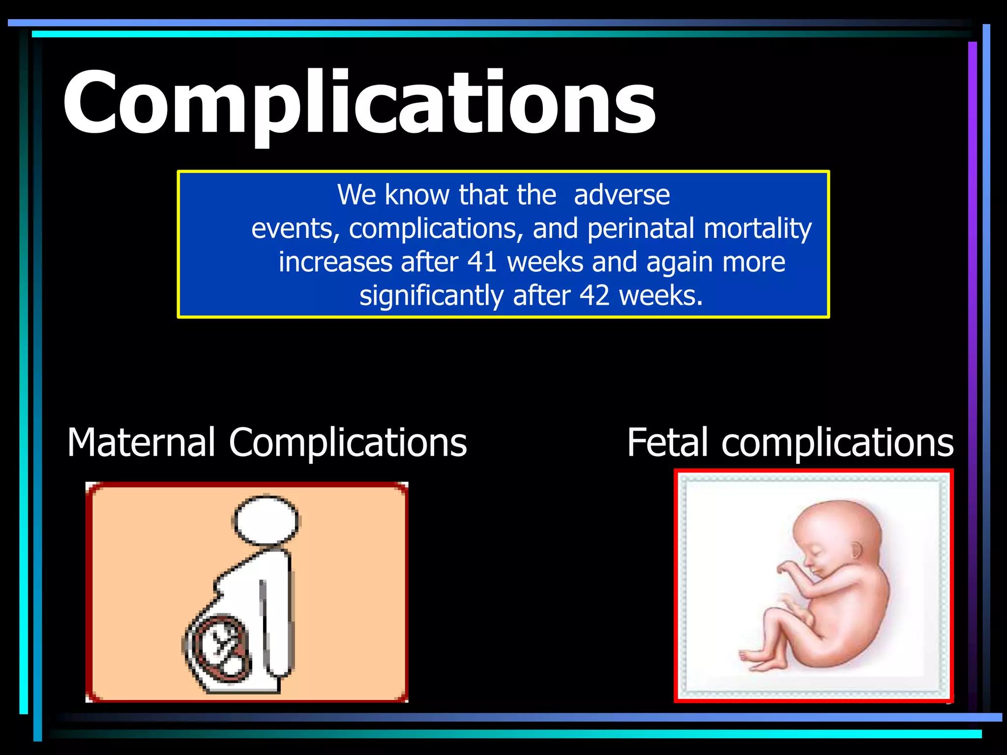 Post Date Pregnancy PPTX Post Date Pregnancy PPTX
