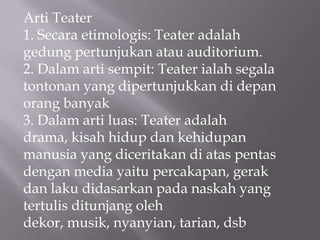 PENGERTIAN TEATER MATERI TINGKAT X | PPTX