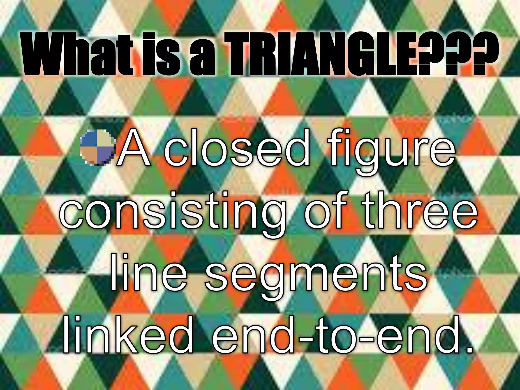 Triangles and their properties | PPTX