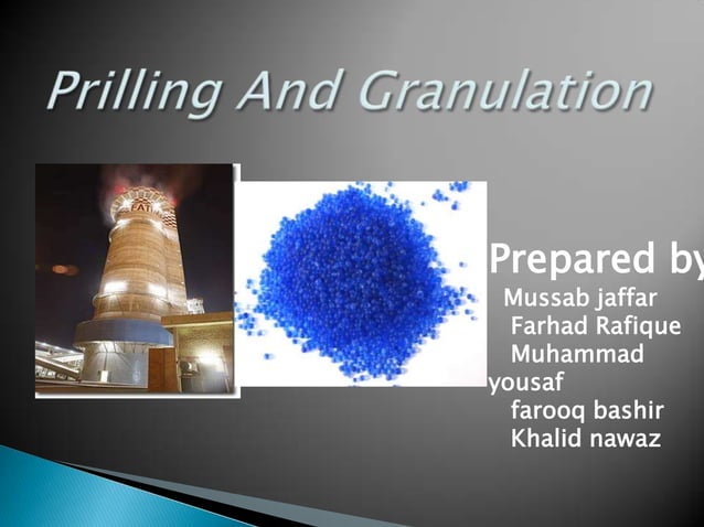 prilling tower and granulation | PPTX | Chemistry | Science