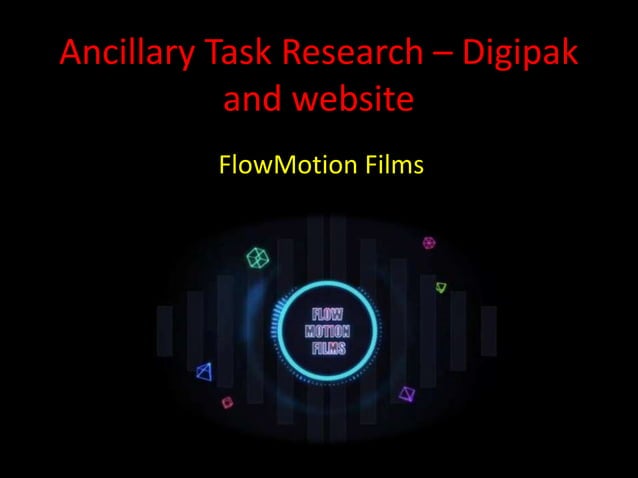 Ancillary Task Research by FlowMotion Films | PPT