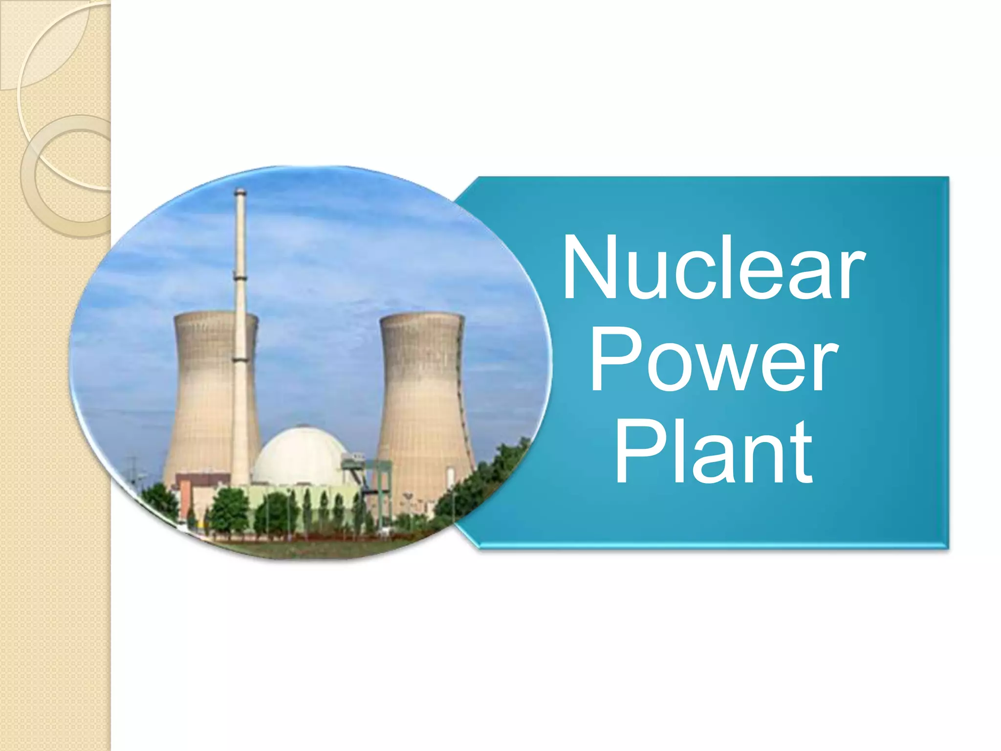 nuclear power plant | PPTX