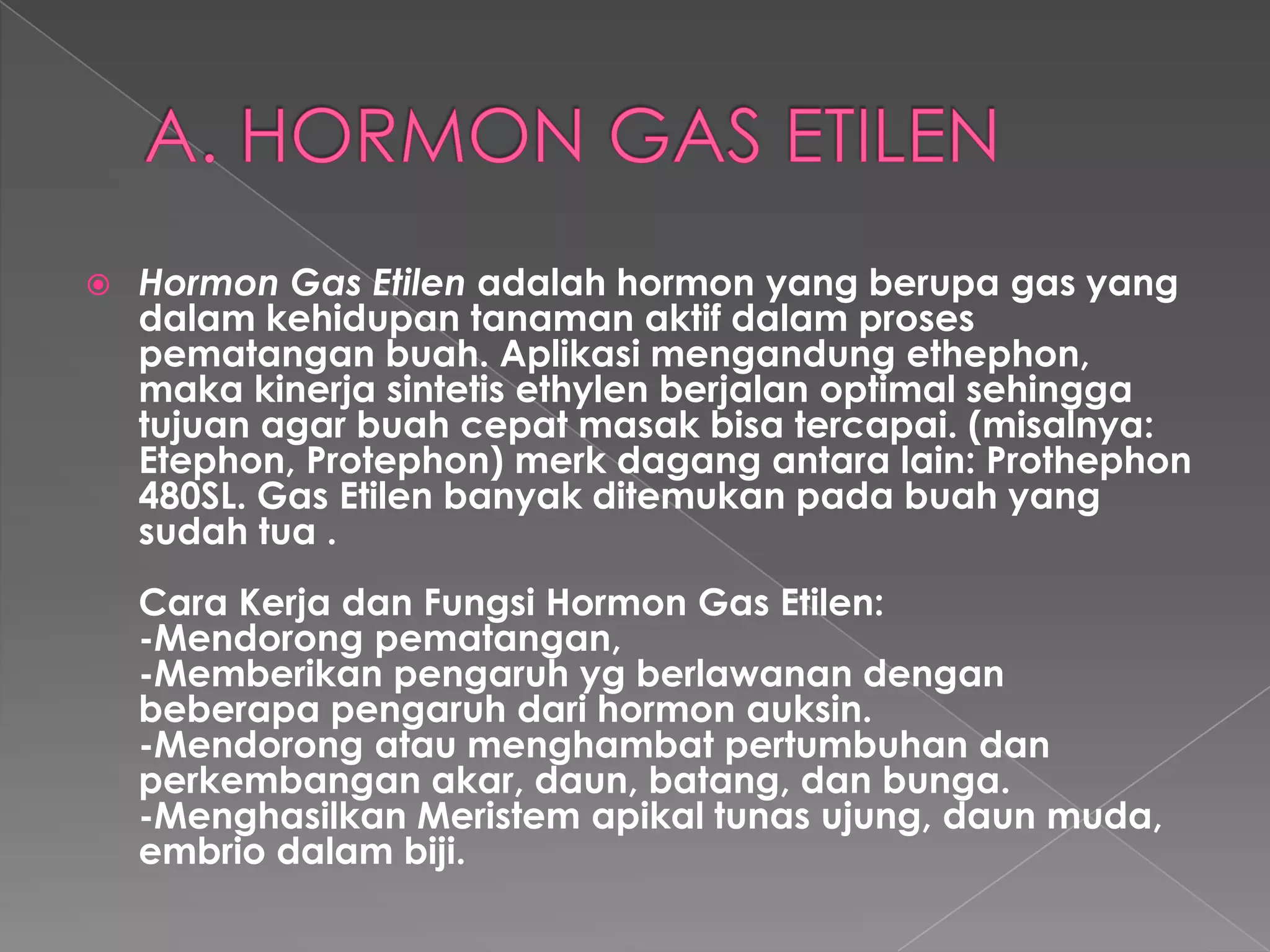 hormon gas etilen,asam absisat, asam traumalin | PPTX