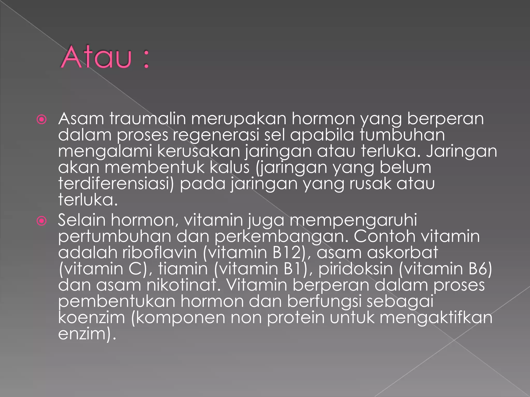 hormon gas etilen,asam absisat, asam traumalin | PPTX