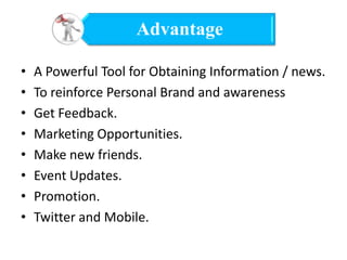Facebook,Twitter and Linkedin. advantages and Disadvantages | PPT