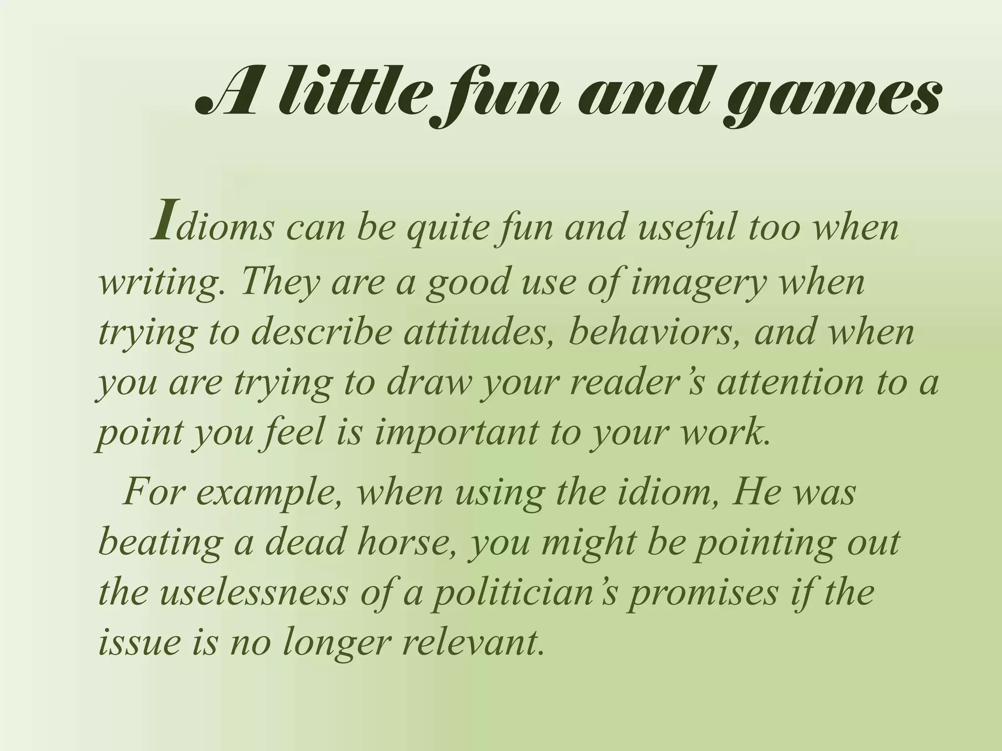 Idioms | PPTX | Books and Literature