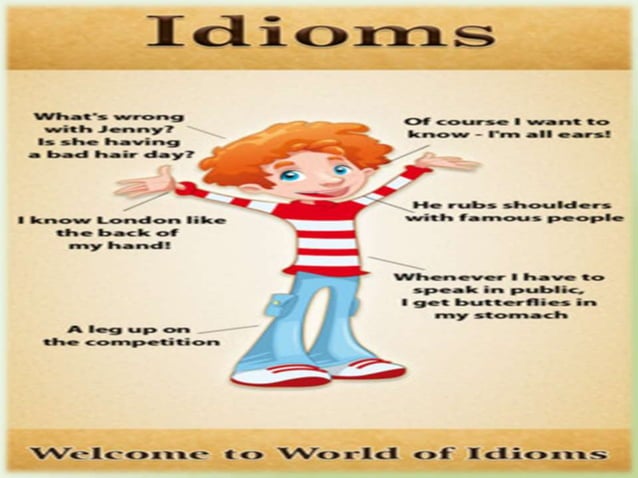 Idioms | PPTX | Books and Literature