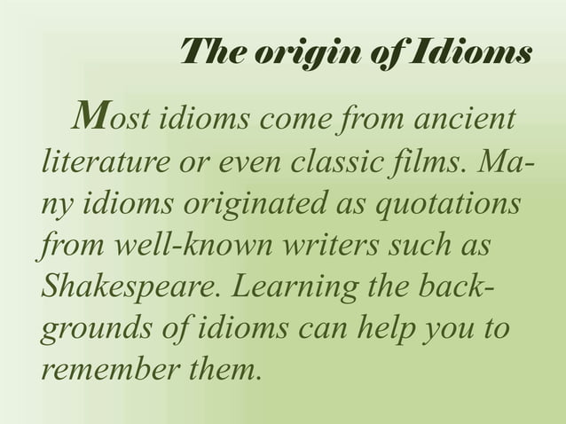 Idioms | PPTX | Books and Literature