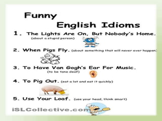Funny English Idioms