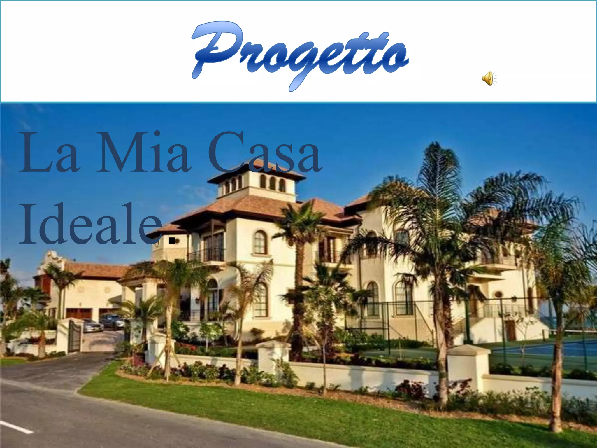 Mia casa ideale | PPT