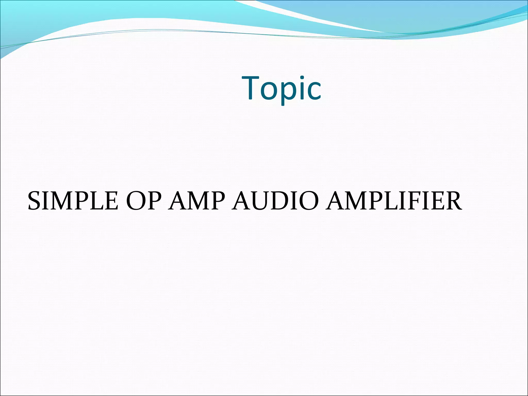 Presentation op-amp | PPT | Consumer Electronics | Technology & Computing