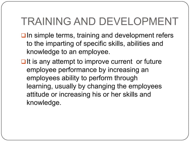 Training and development | PPTX | Human Resources | Business
