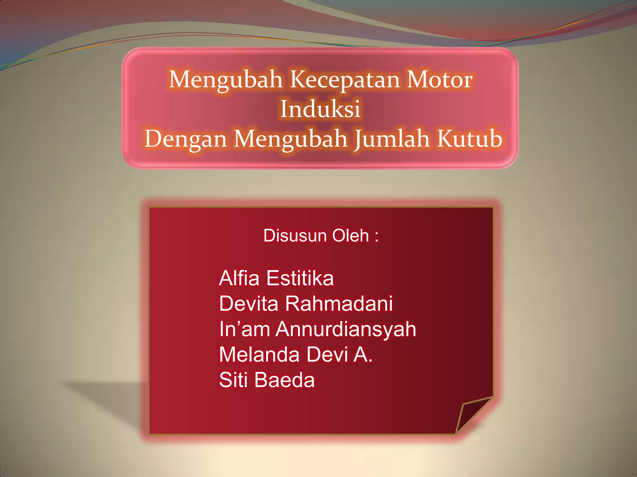 mengatur kecepatan motor induksi dengan mengubah jumlah kutub | PPTX
