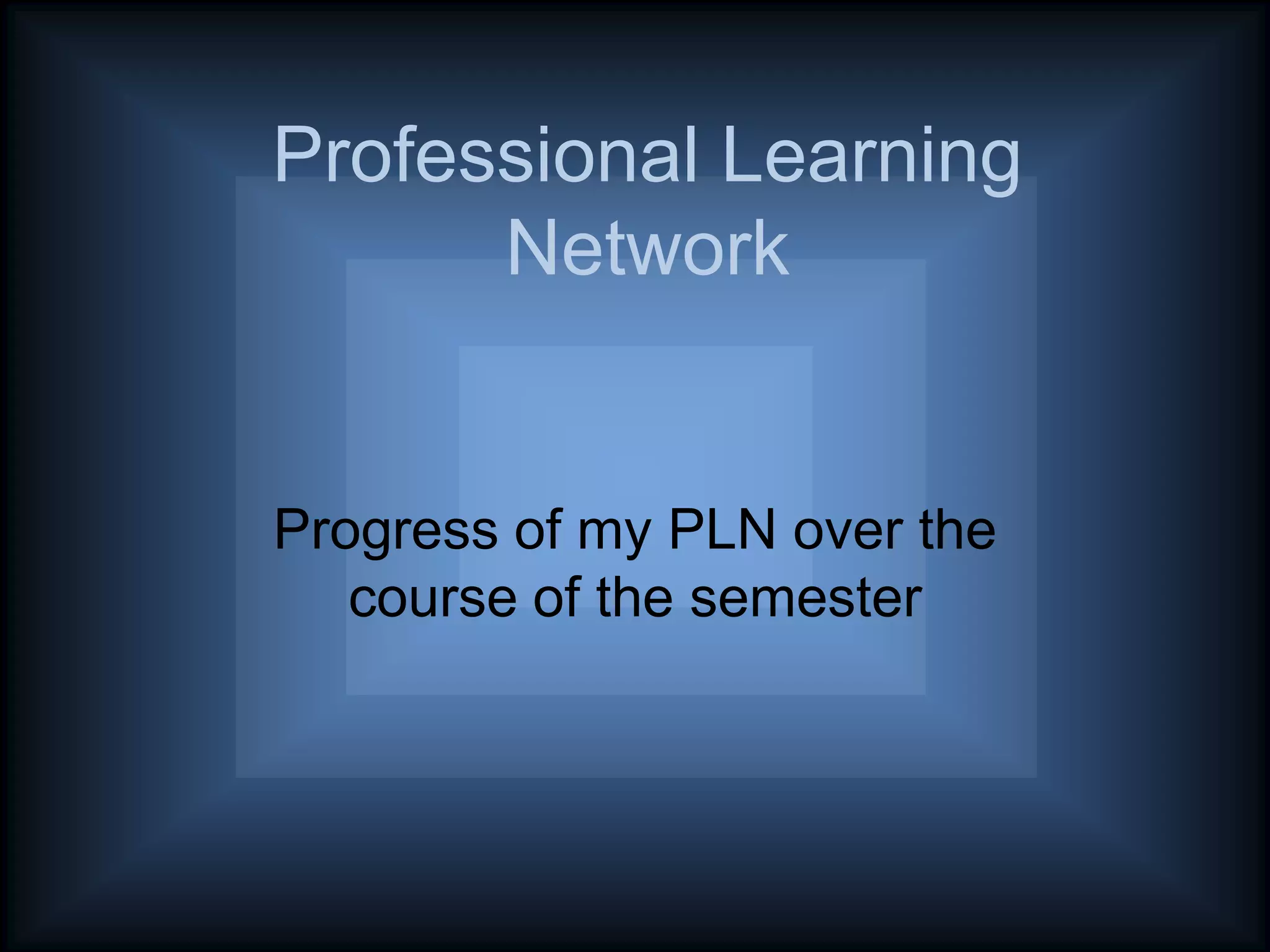 PLN Reflection | PPTX