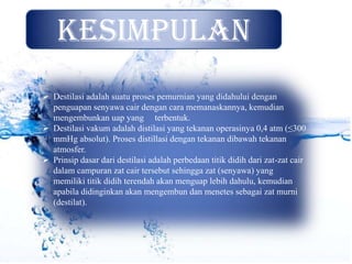 Destilasi Vakum | PPTX