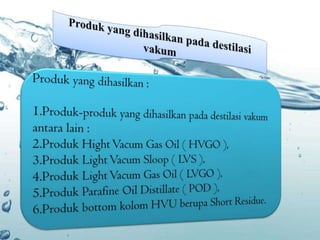 Destilasi Vakum | PPTX