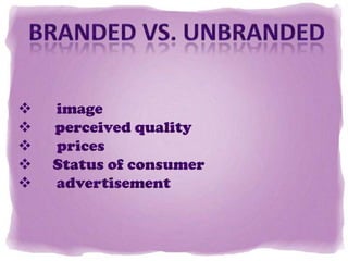 comparison between branded and unbranded stores | PPT