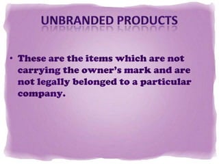 comparison between branded and unbranded stores | PPTX