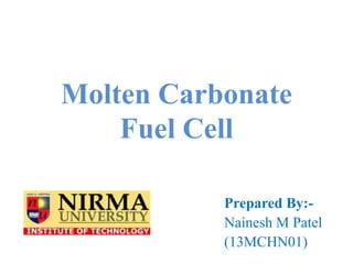 molten carbonate fuel cell | PPTX