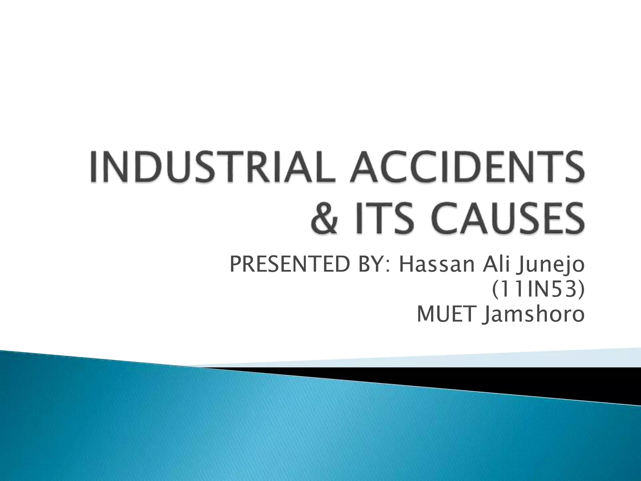 Industrial Accidents | PPTX