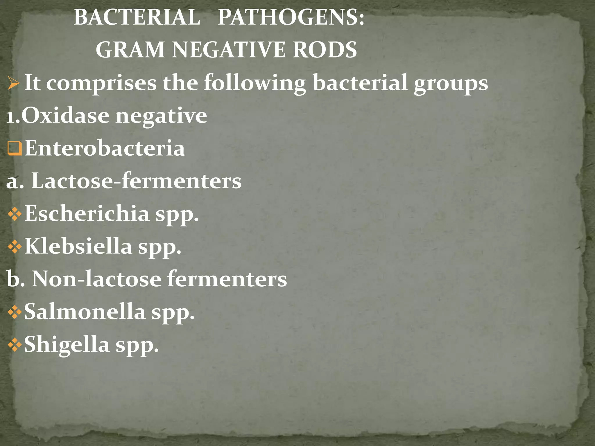 gram negative rods, entrobacteria | PPTX