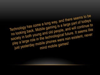 The History Of Mobile Gaming | PPT