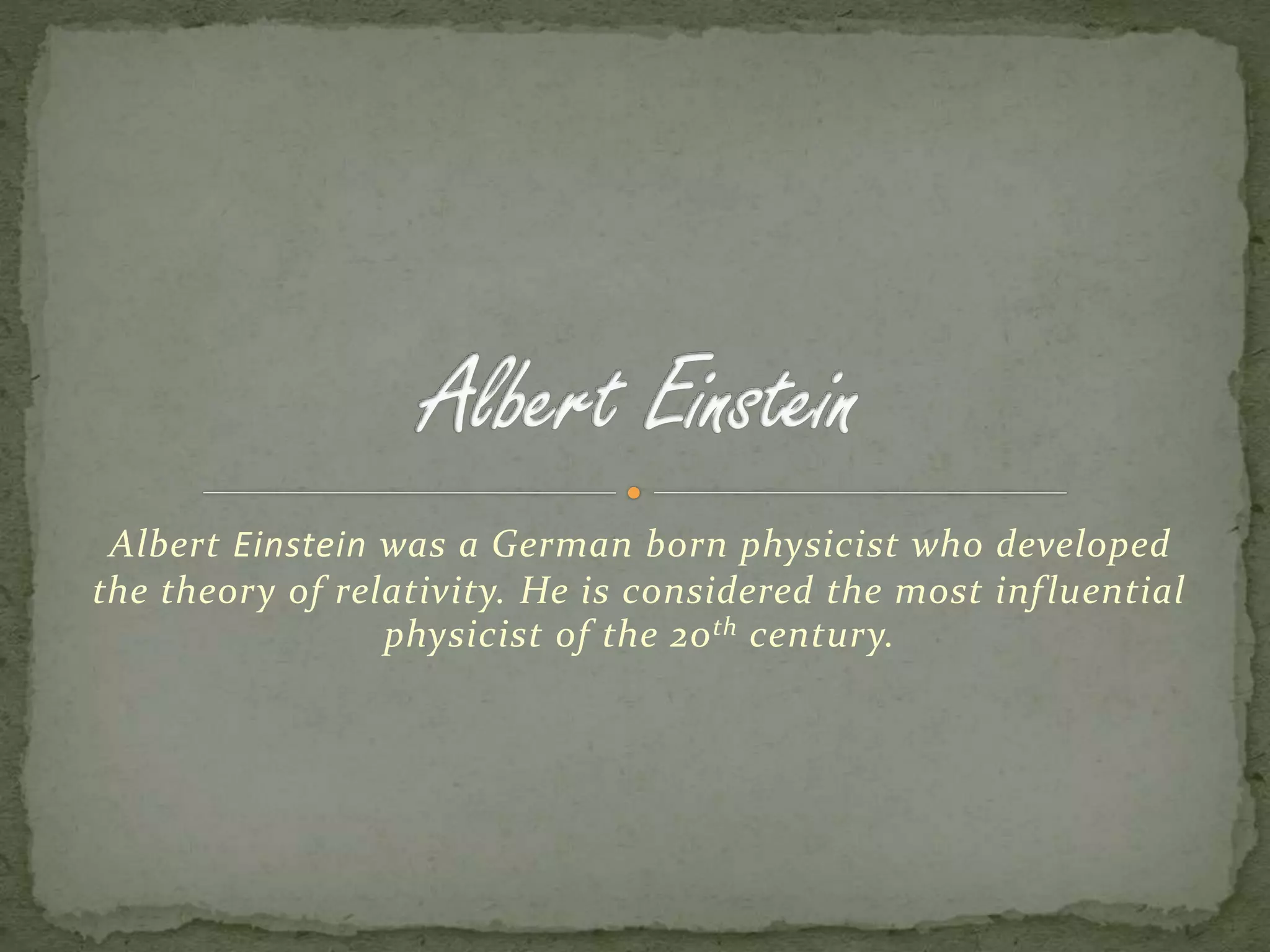 A Short Biography of Albert Einstein | PPTX