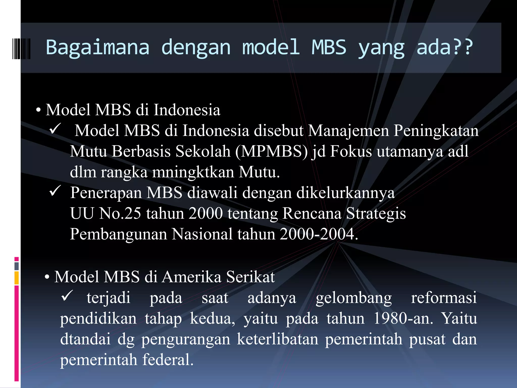 MBS “Manajemen Berbasis Sekolah | PPTX
