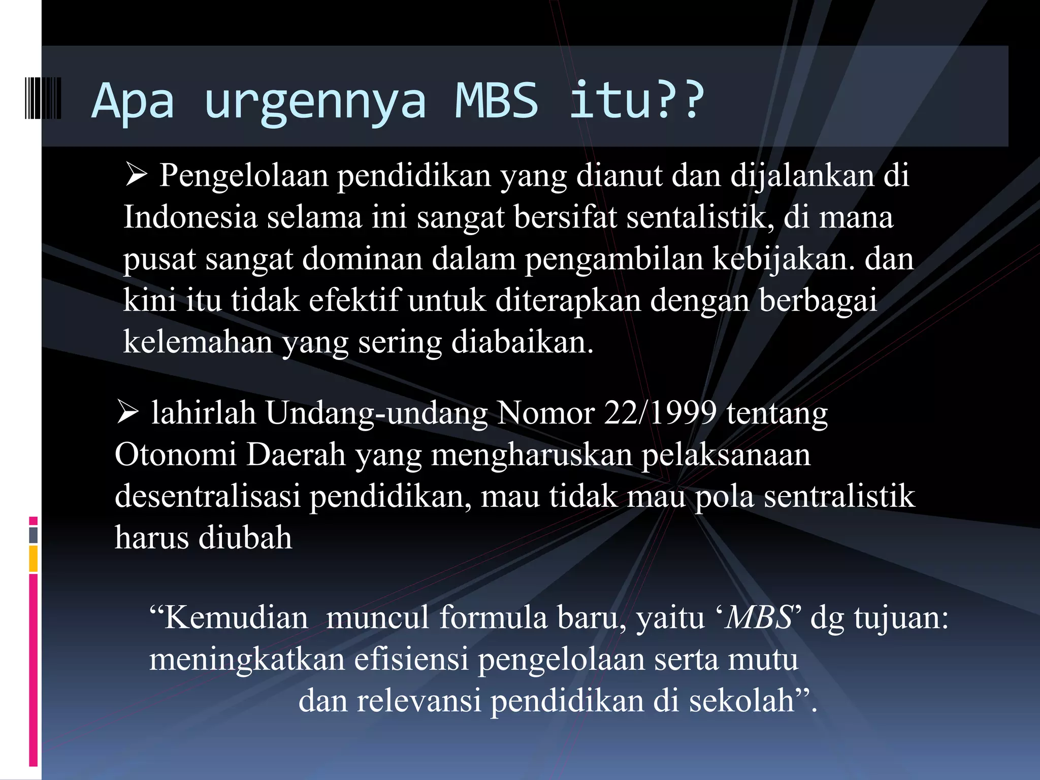 MBS “Manajemen Berbasis Sekolah | PPTX