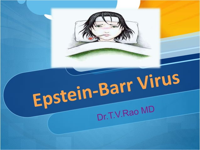 Epstein-Barr Virus | PPTX
