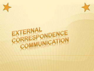External correpondence | PPTX