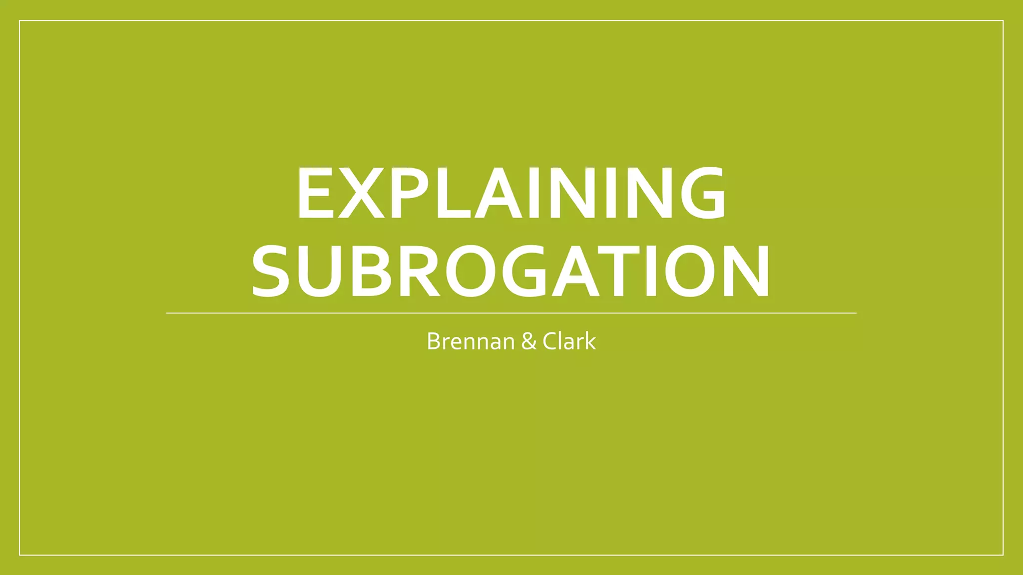 Explaining Subrogation | PPTX