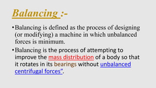 Static and Dynamic Balancing of Rotating Mass | PPTX