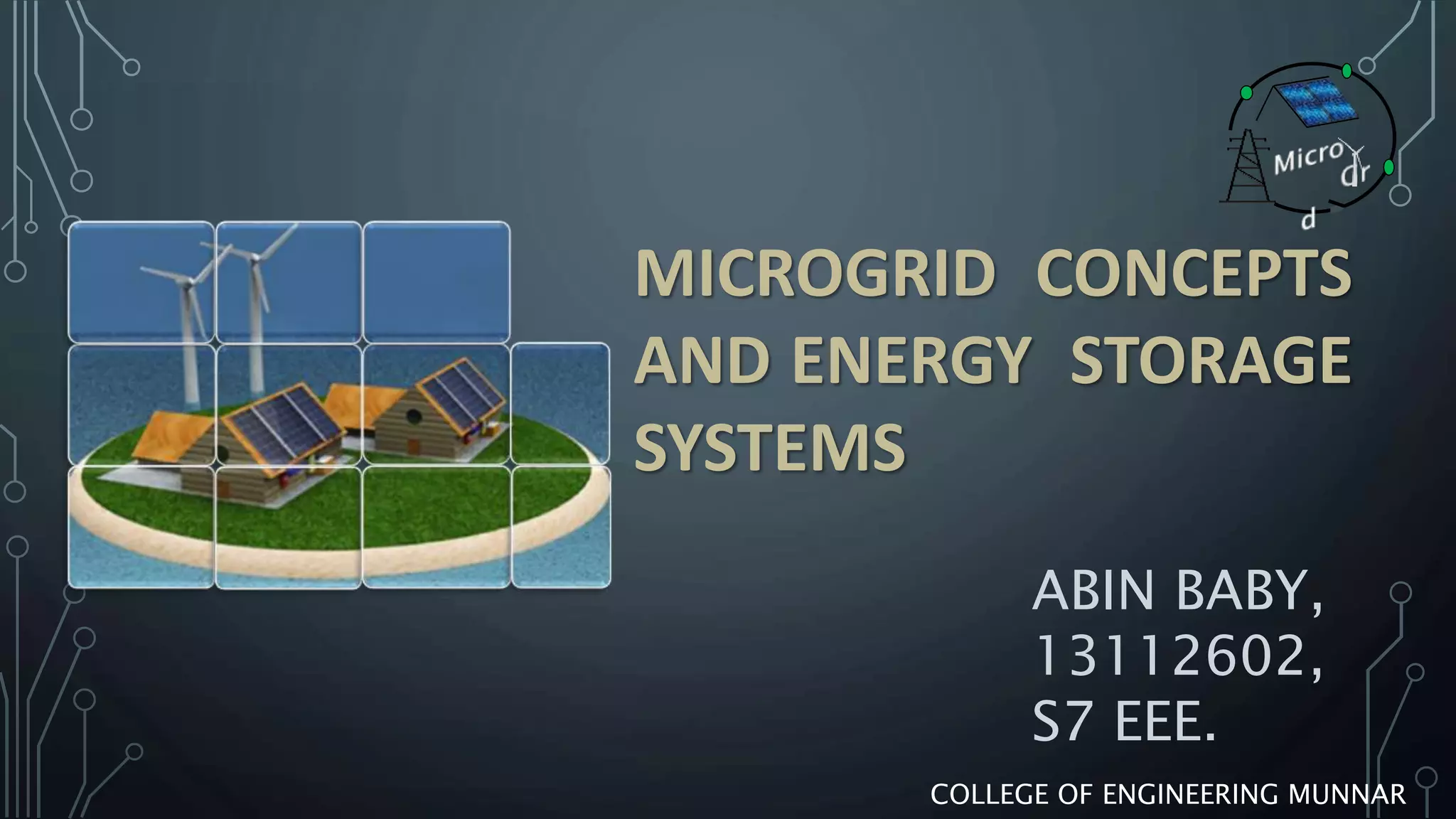 MicroGrid and Energy Storage System COMPLETE DETAILS NEW PPT | PPSX