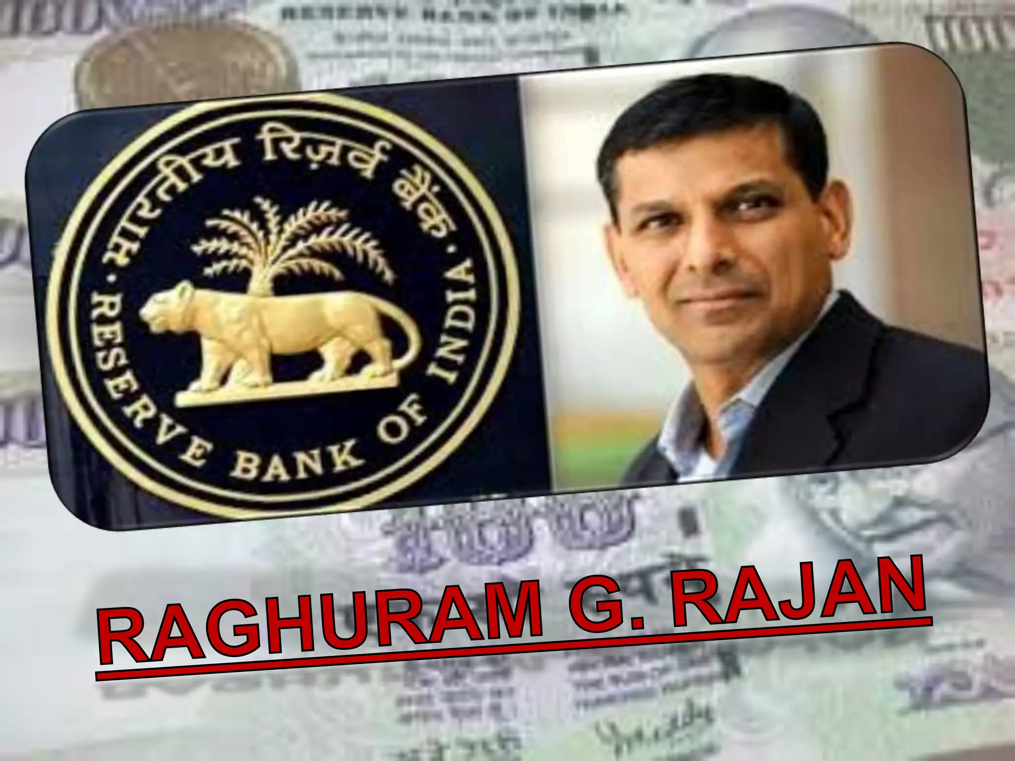 raghuram g rajan | PPTX