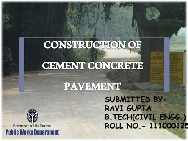 CONSTRUCTION OF CEMENT CONCRETE ROAD | PPTX | Civil Engineering ...
