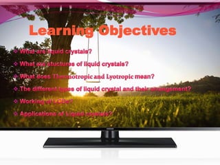 liquid crystals and their applications | PPTX