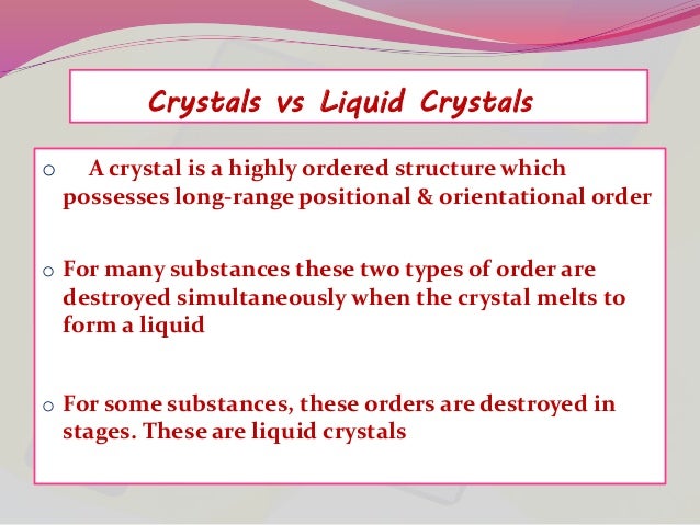 liquid crystals and their applications