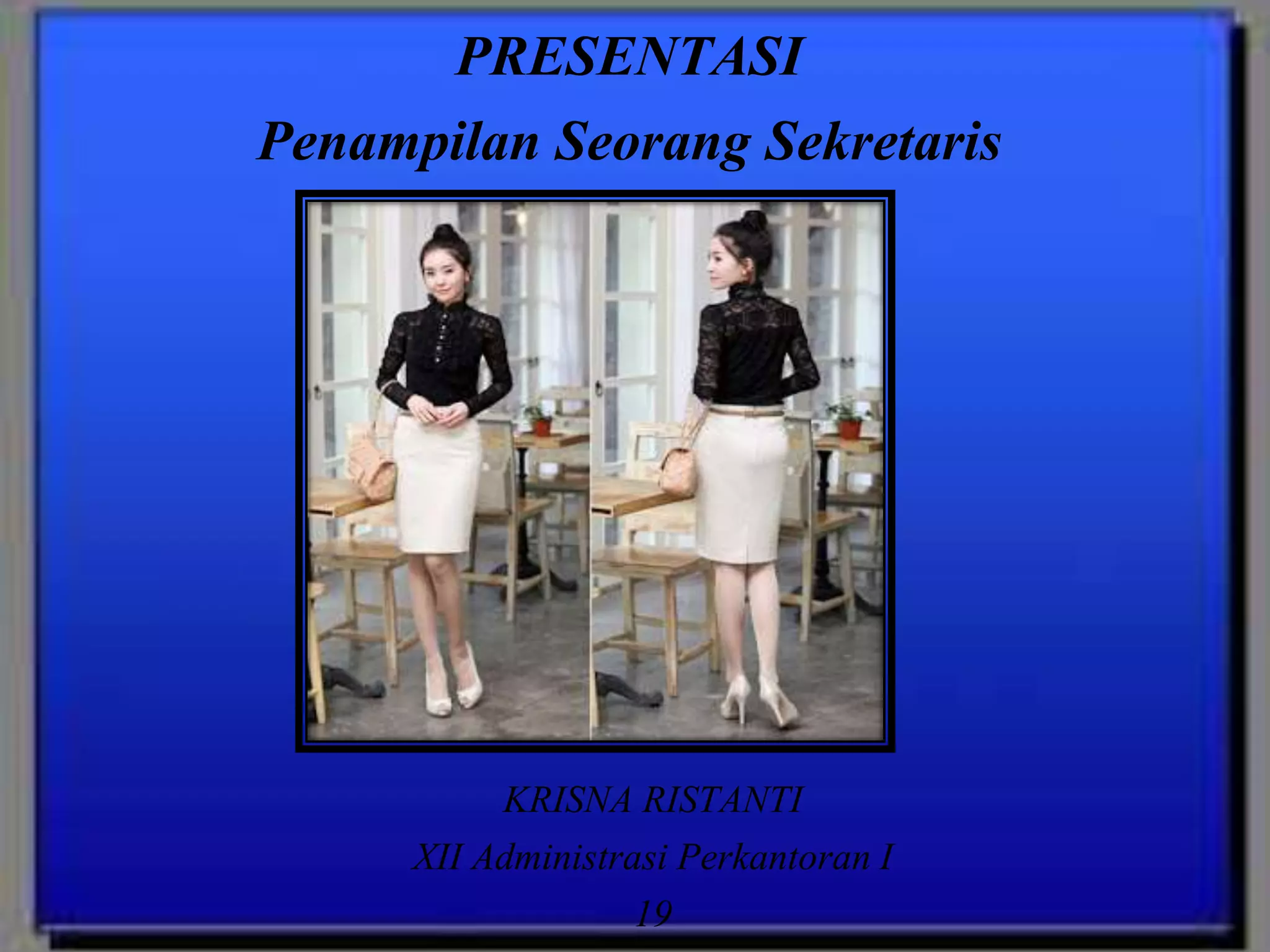 Presentasi Penampilan Sekretaris yang Baik | PPTX