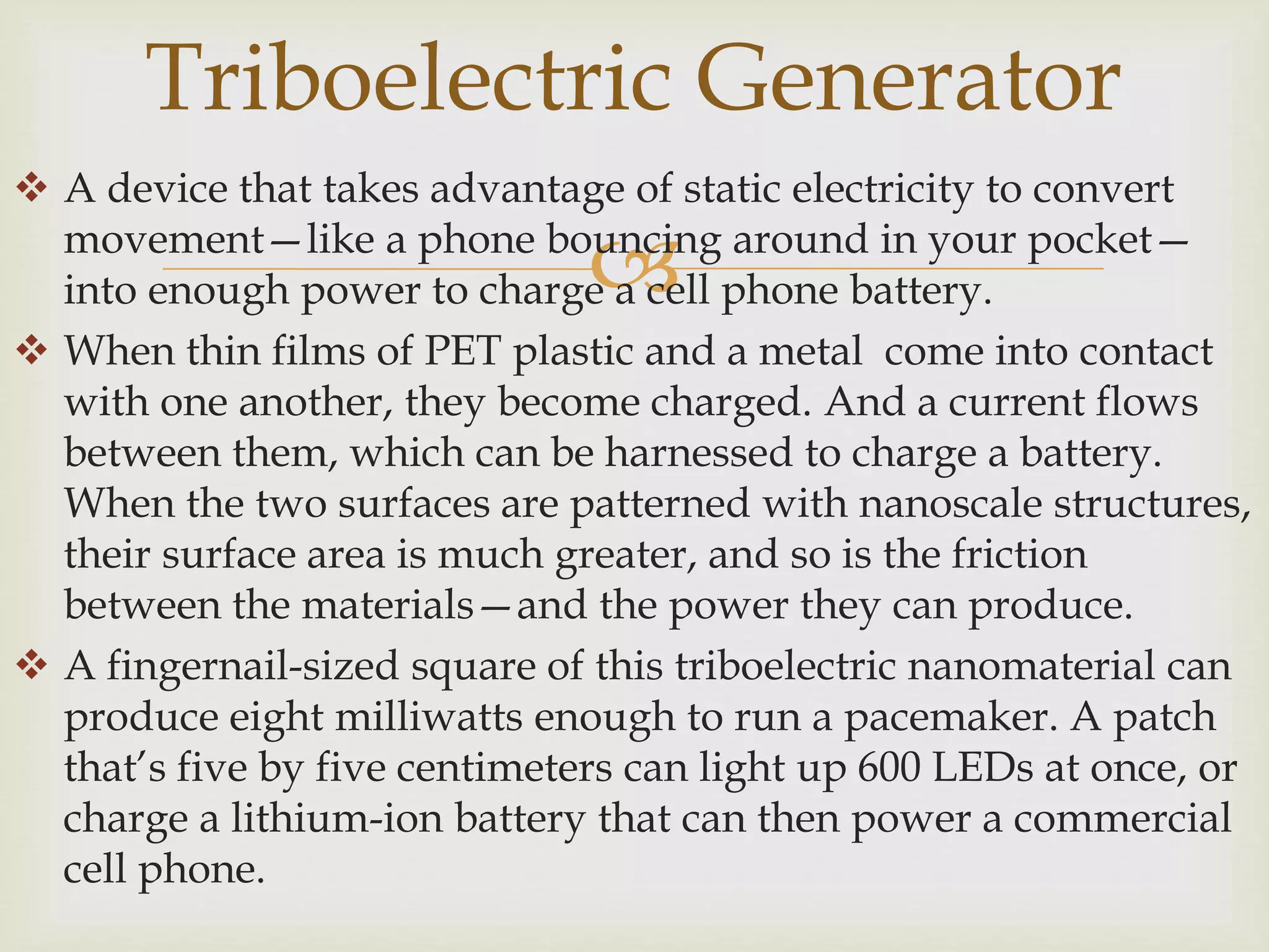 Nanogenerators, Producing Energy out of waste energy-The Future | PPTX