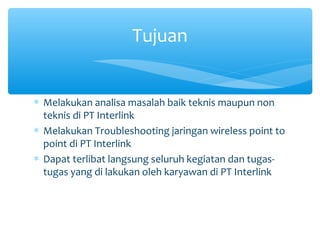 ANALISA DAN TROUBLESHOOTING JARINGAN WIRELESS POINT TO POINT PADA PT ...