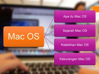 Tentang Mac OS | PPTX