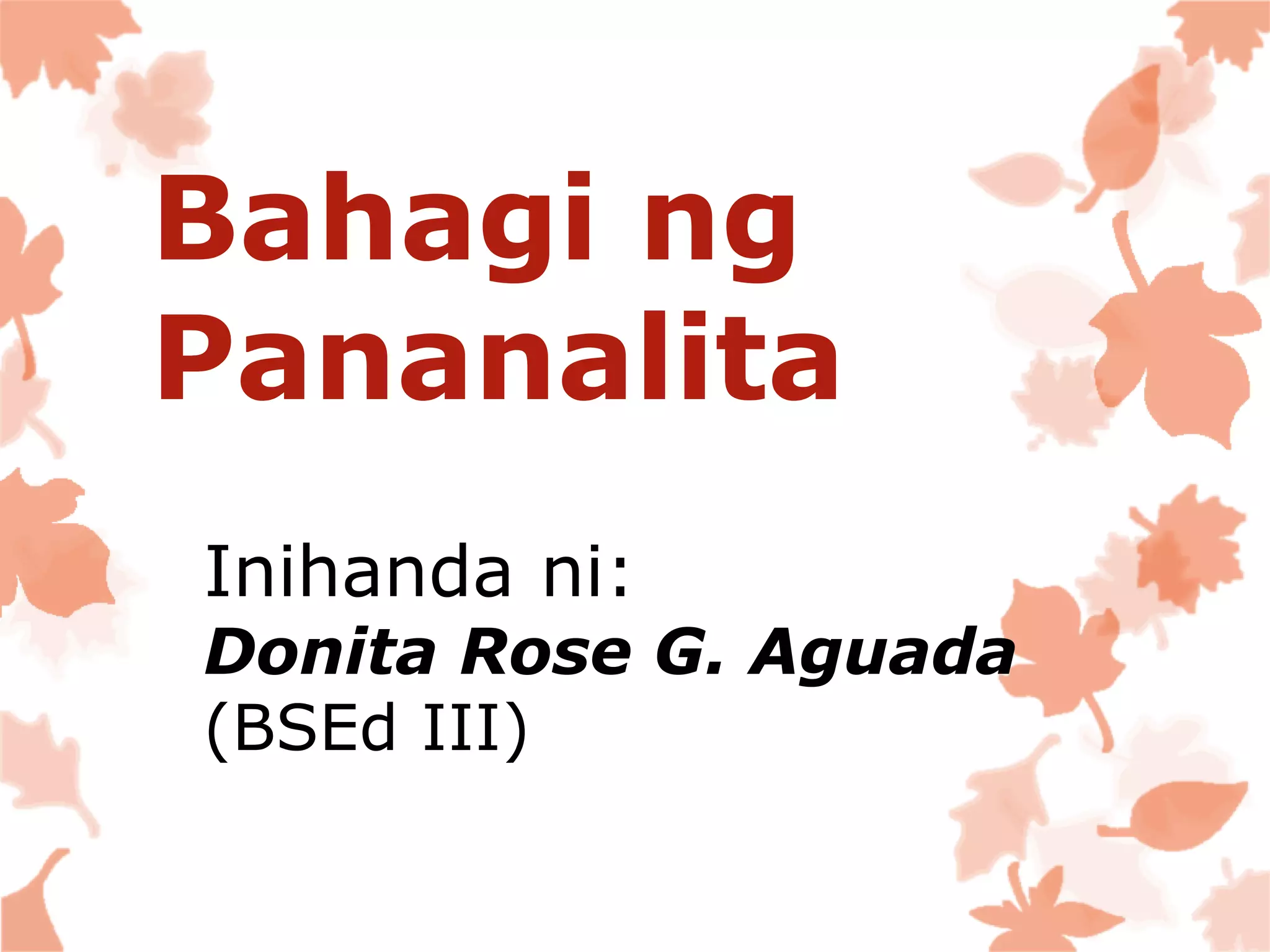 BAHAGI NG PANANALITA | PPTX