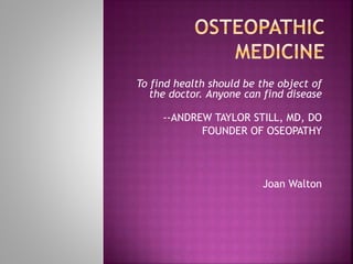 Presentation1 Osteopathic Medicine-CAM | PPTX